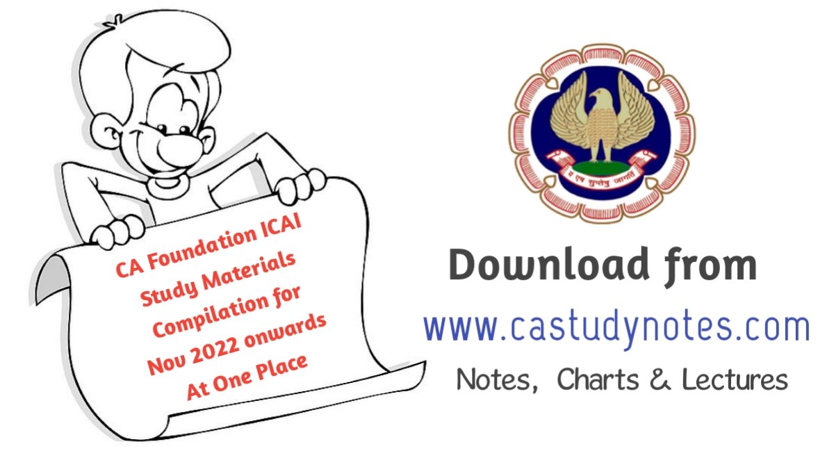 CA Foundation ICAI Study Materials Compilation for Nov 2022 onwards At ...