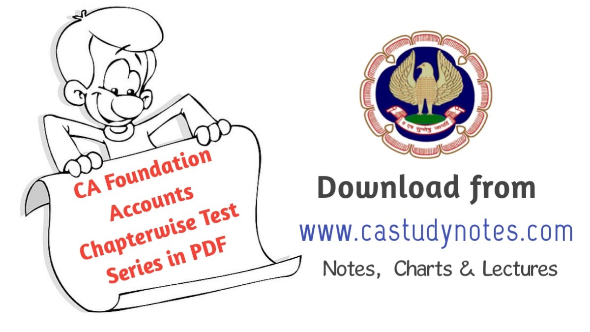 CA Foundation Accounts Chapterwise Test Series in PDF - CA Study Notes